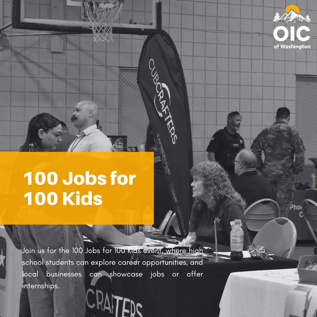 🔊 PSA: 100 Jobs for 100 Kids - OIC of Washington
