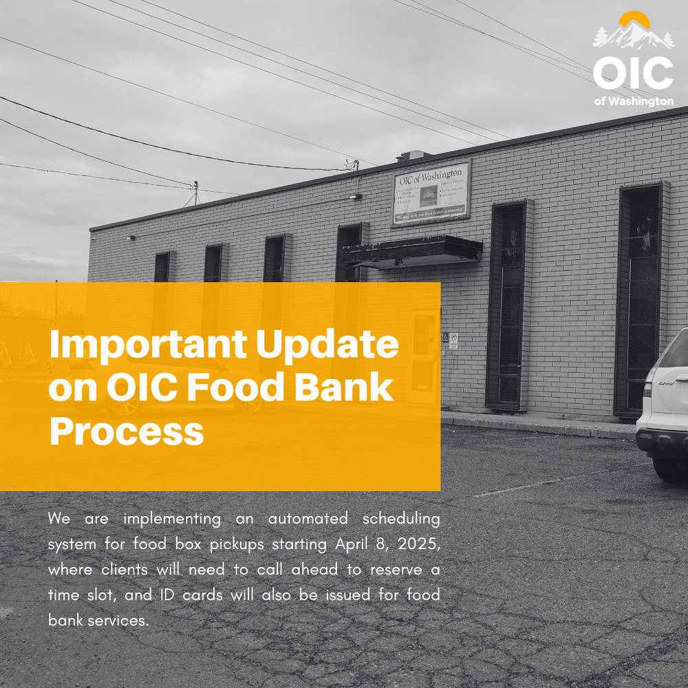 🔊 PSA: Important Update on OIC Food Bank Process - OIC of Washington
